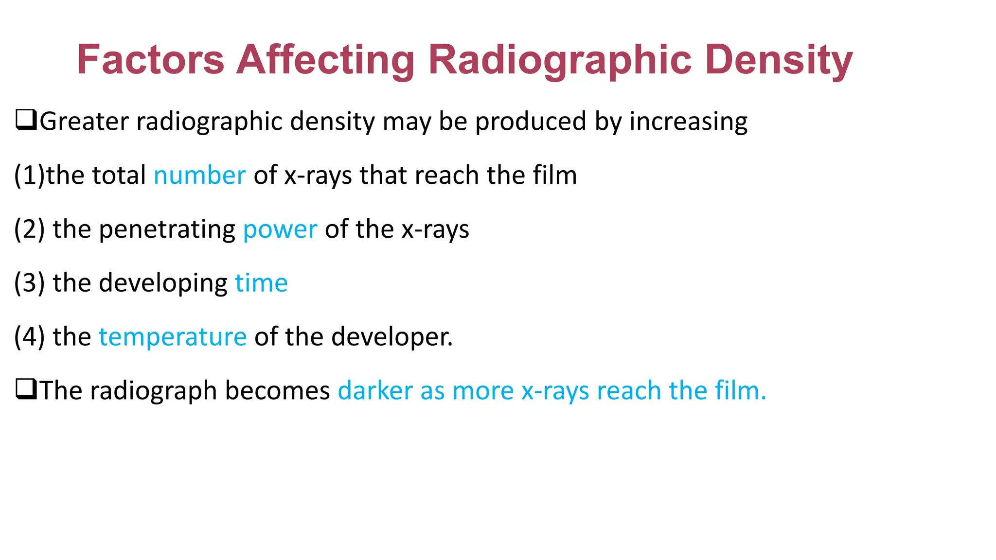 Radiographic Quality, Density, Contrast, Detail, Radiographic ...