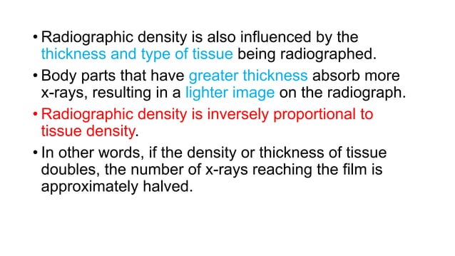 Radiographic Quality, Density, Contrast, Detail, Radiographic ...