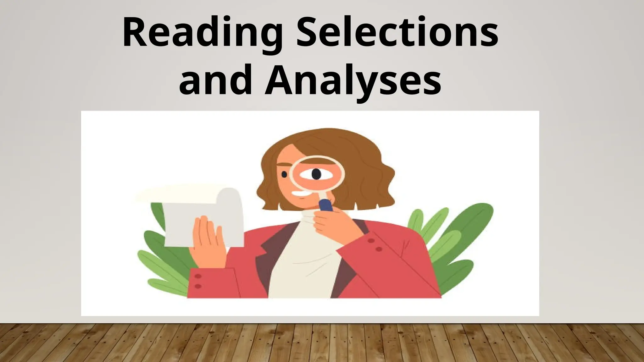 ICT - Reading Selections and Analyses.pptx
