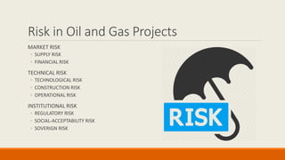 4 risk analysis in oil and gas projects | PPTX