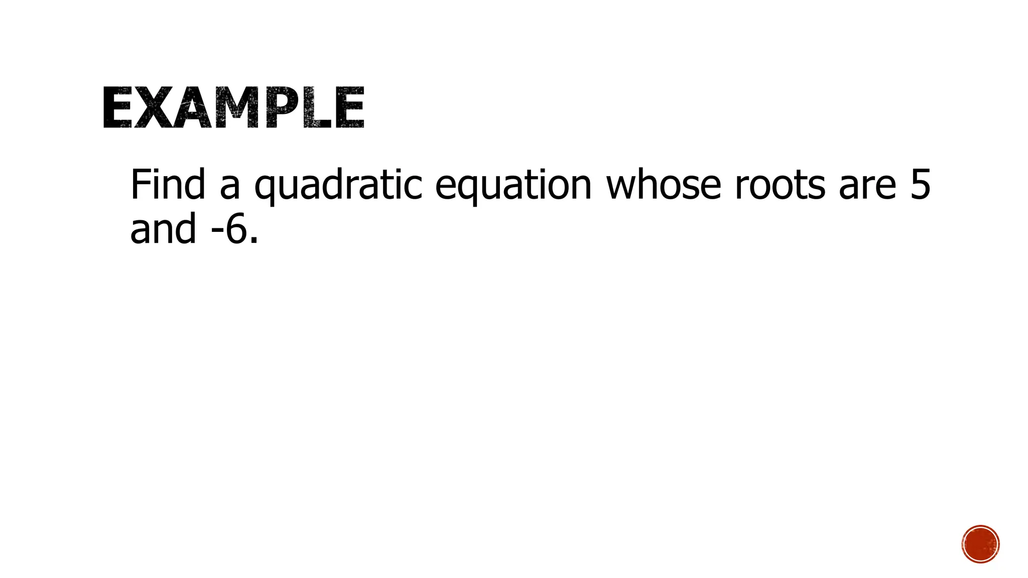 4-Roots-and-Coefficients-of-Quadratic-Equations.pptx