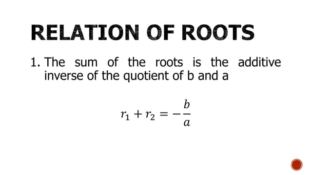 4-Roots-and-Coefficients-of-Quadratic-Equations.pptx