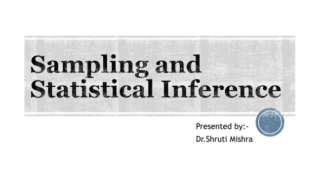 sampling and statiscal inference | PPTX