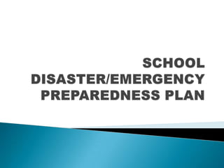 4.school disaster preparedness plan | PPTX