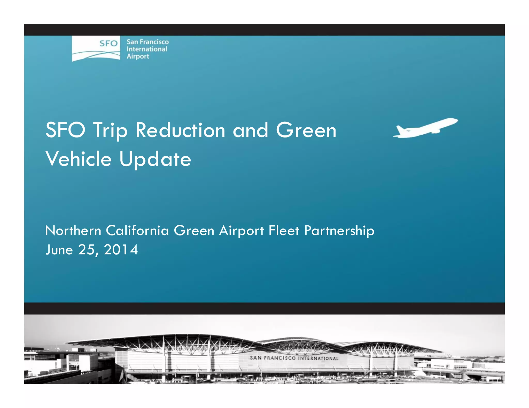 San Francisco International Airport (SFO) Trip Reduction and Green ...