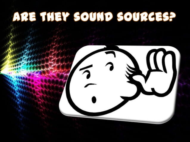 4. Sources of sound (Science 2º Primaria) | PPT