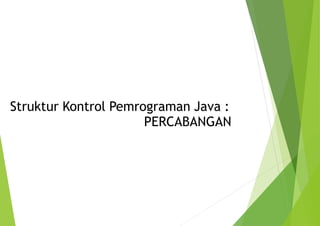 4-Struktur Kontrol-PERCABANGAN.pptx