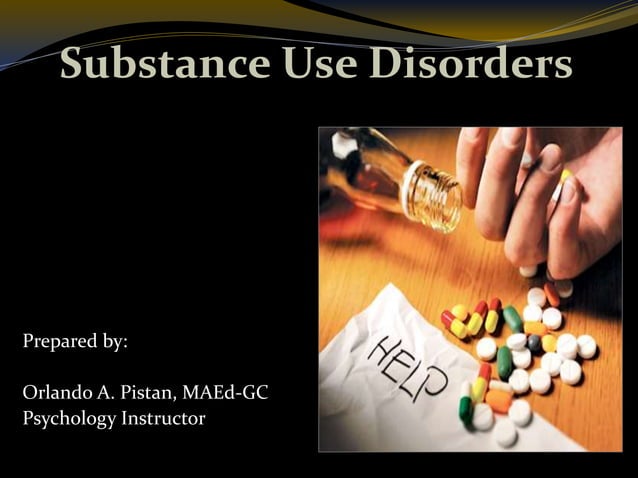 Substance Abuse Disorders | PPTX
