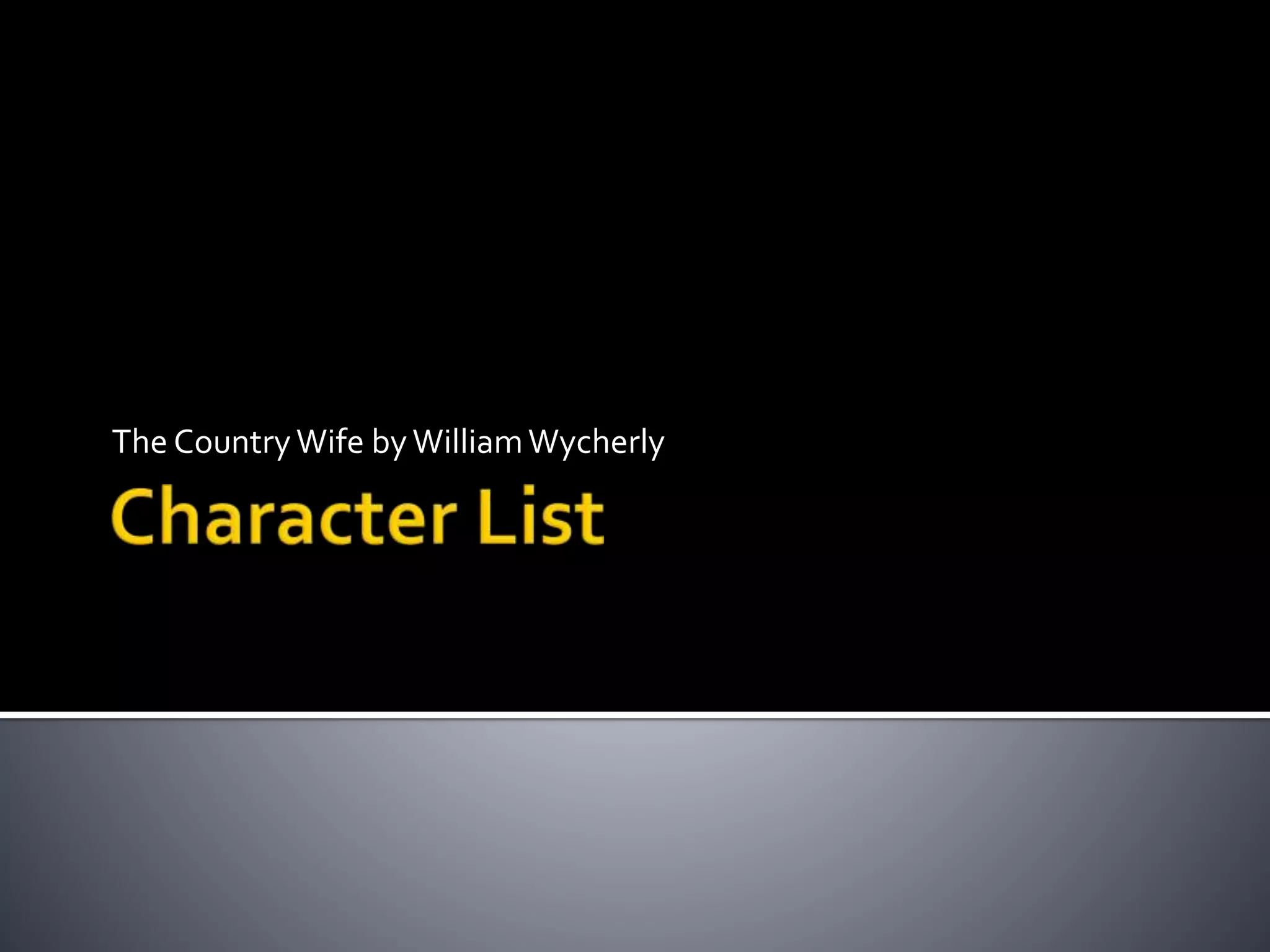 4 the country wife characters | PPTX