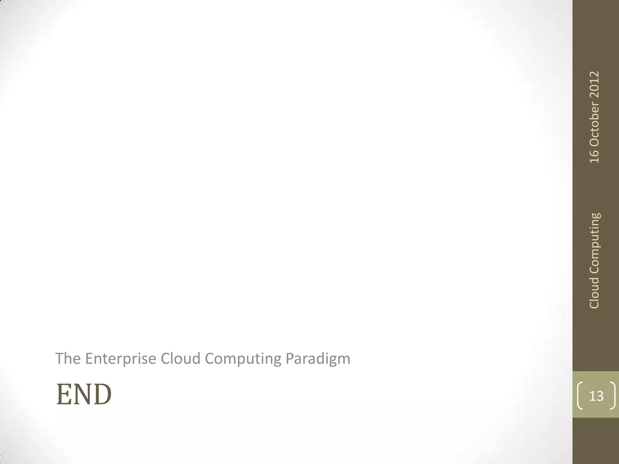 Cloud Computing Principles and Paradigms: 4 the enterprise cloud ...
