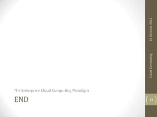 Cloud Computing Principles and Paradigms: 4 the enterprise cloud ...