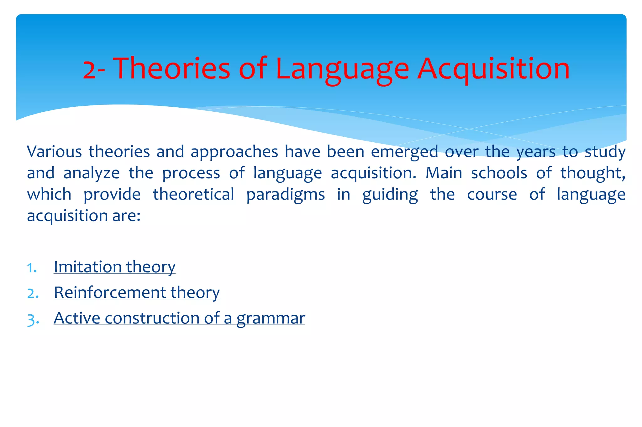 Theories of language acquisition | PPTX