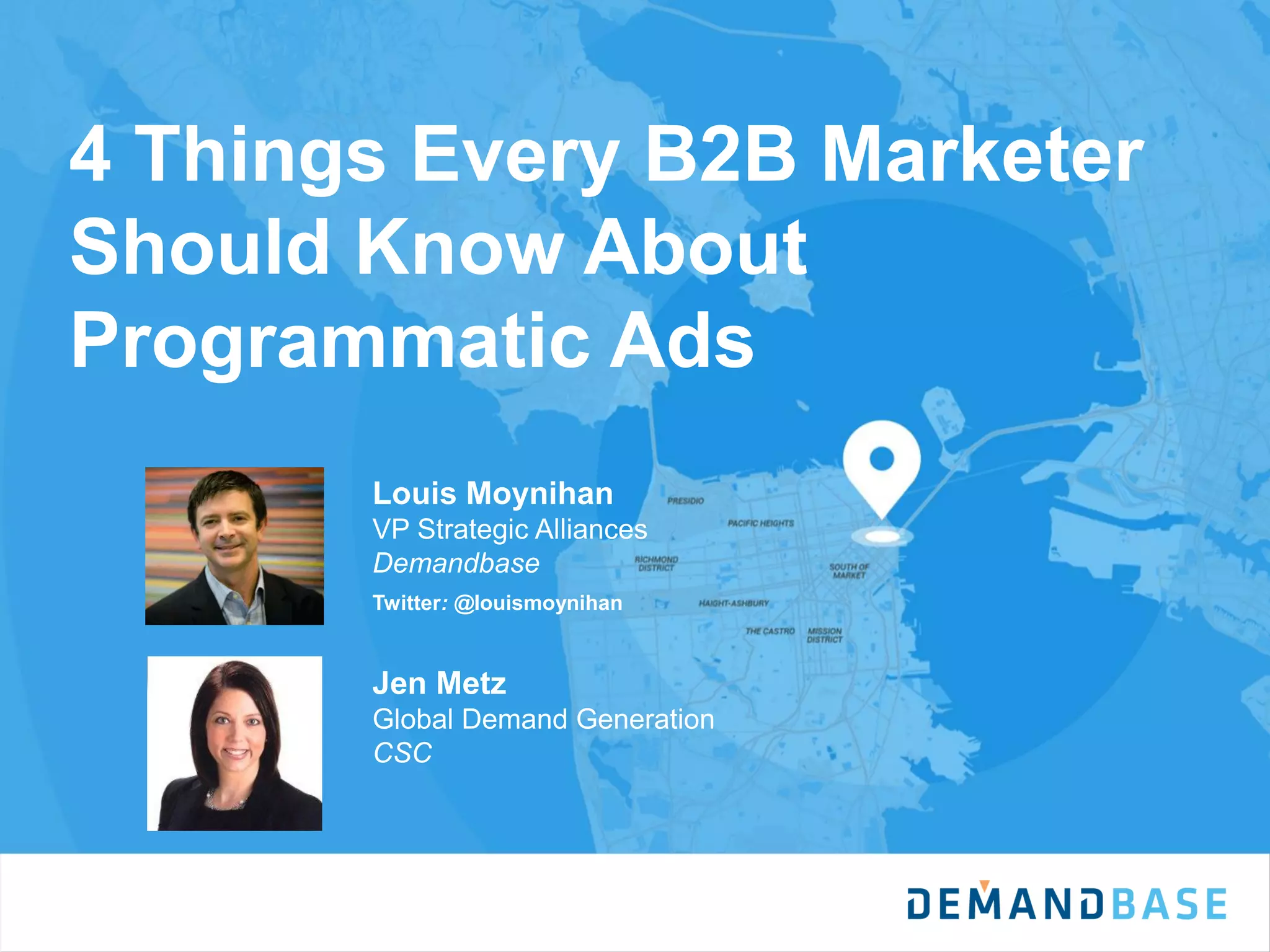 4 Things Every B2B Marketer Should Know About Programmatic Ads | PDF