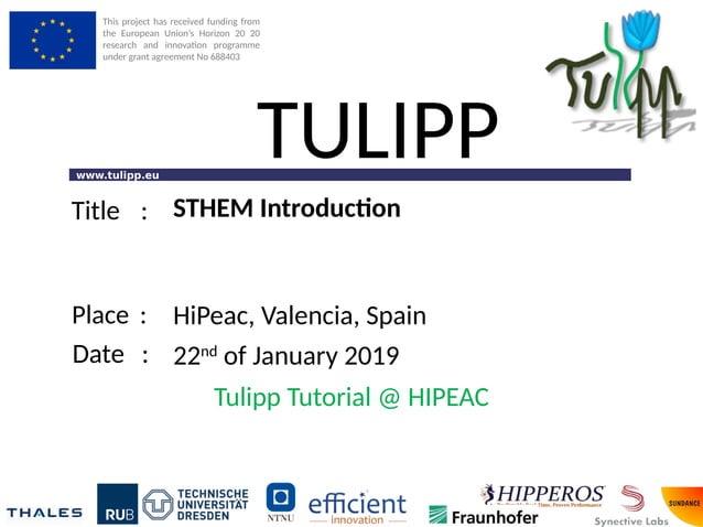 HiPEAC 2019 Tutorial - Sthem overview | PPT