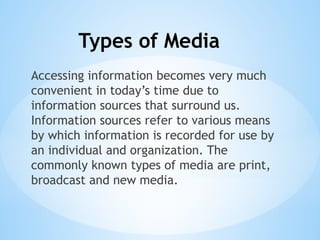 The types of media print, broadcast, new media | PPTX