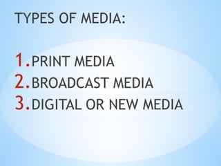 The types of media print, broadcast, new media | PPTX