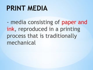 The types of media print, broadcast, new media | PPTX