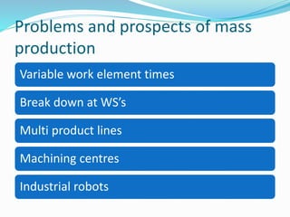 4.types of manufacturing system and layouts | PPTX
