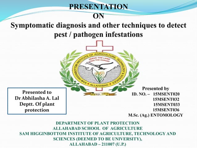 Symptomatic diagnosis and other techniques to detect pest / pathogen ...