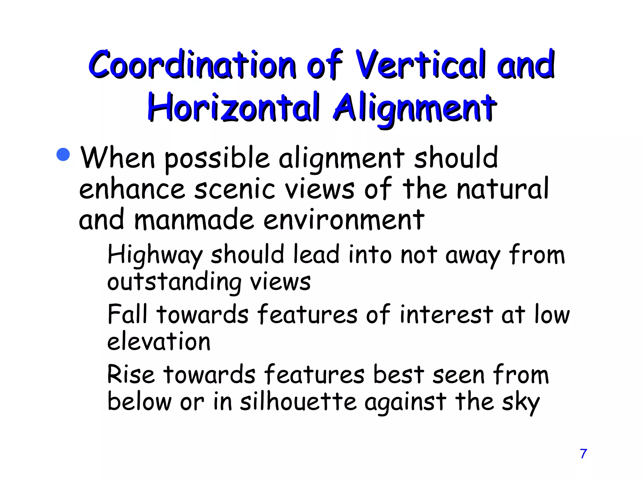 4-Vertical and Horizontal Alignment Coordination(by Malyar Talash: Highway Design Manager ...
