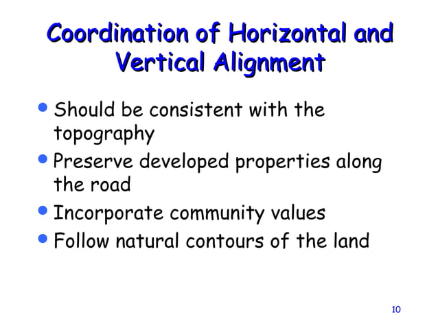 4-Vertical and Horizontal Alignment Coordination(by Malyar Talash: Highway Design Manager ...