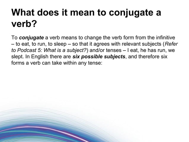 Foundations of Grammar 4: What is conjugation? | PPT | Desktop ...