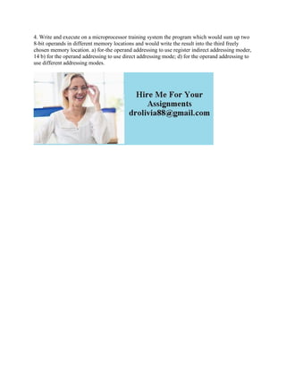 4- Write and execute on a microprocessor training system the program w ...