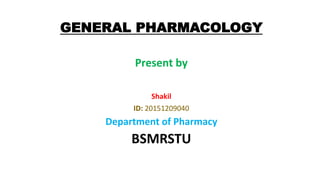 general pharmacology slide in students of pharmacy | PPT