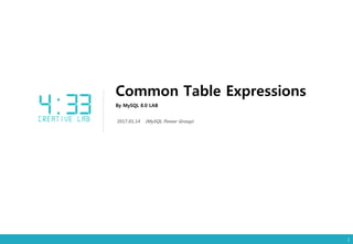 MySQL 8.0 NF : Common Table Expressions (CTE) | PPT