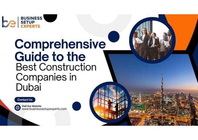 A Comprehensive Guide to the Best Construction Companies in Dubai ...