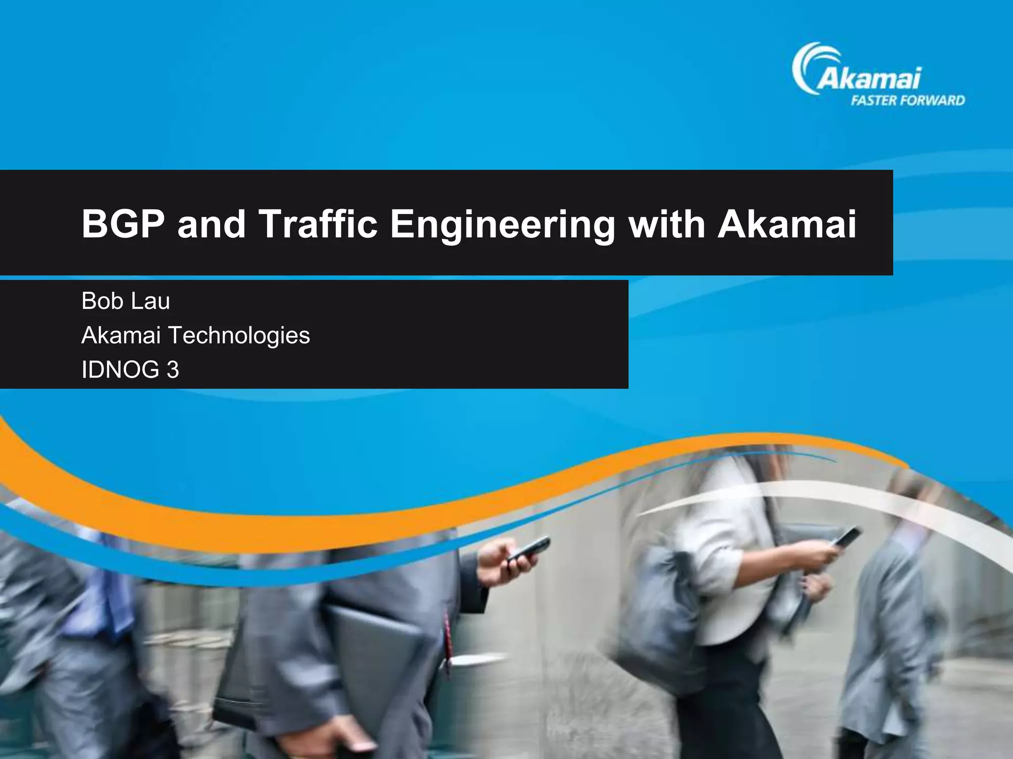 40 - IDNOG03 - Bob Lau (Akamai) - BGP and Traffic Engineering | PPTX | Computer Networking ...