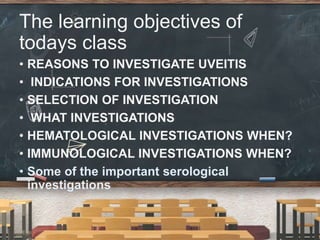 40-INVESTIGATIONS-IN-UVEITIS.serology pp t | PPT