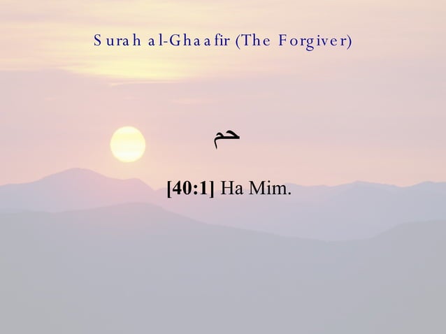 40 Surah Al Ghafir (The Forgiver) | PPT