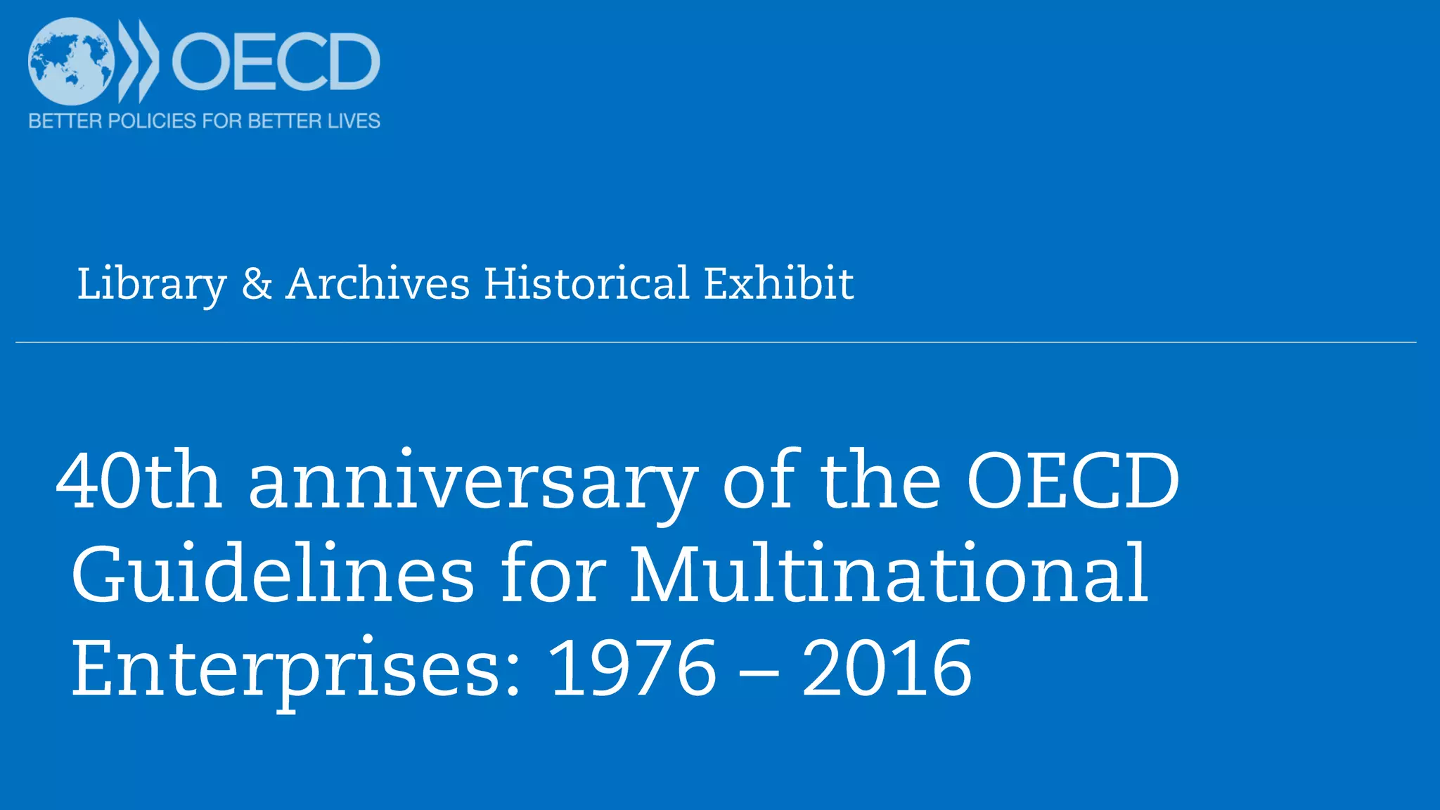 40 years of the OECD Guidelines for Multinational Enterprises: 1976 ...