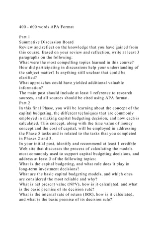 400 - 600 words APA FormatPart 1Summative Discussion BoardRe.docx