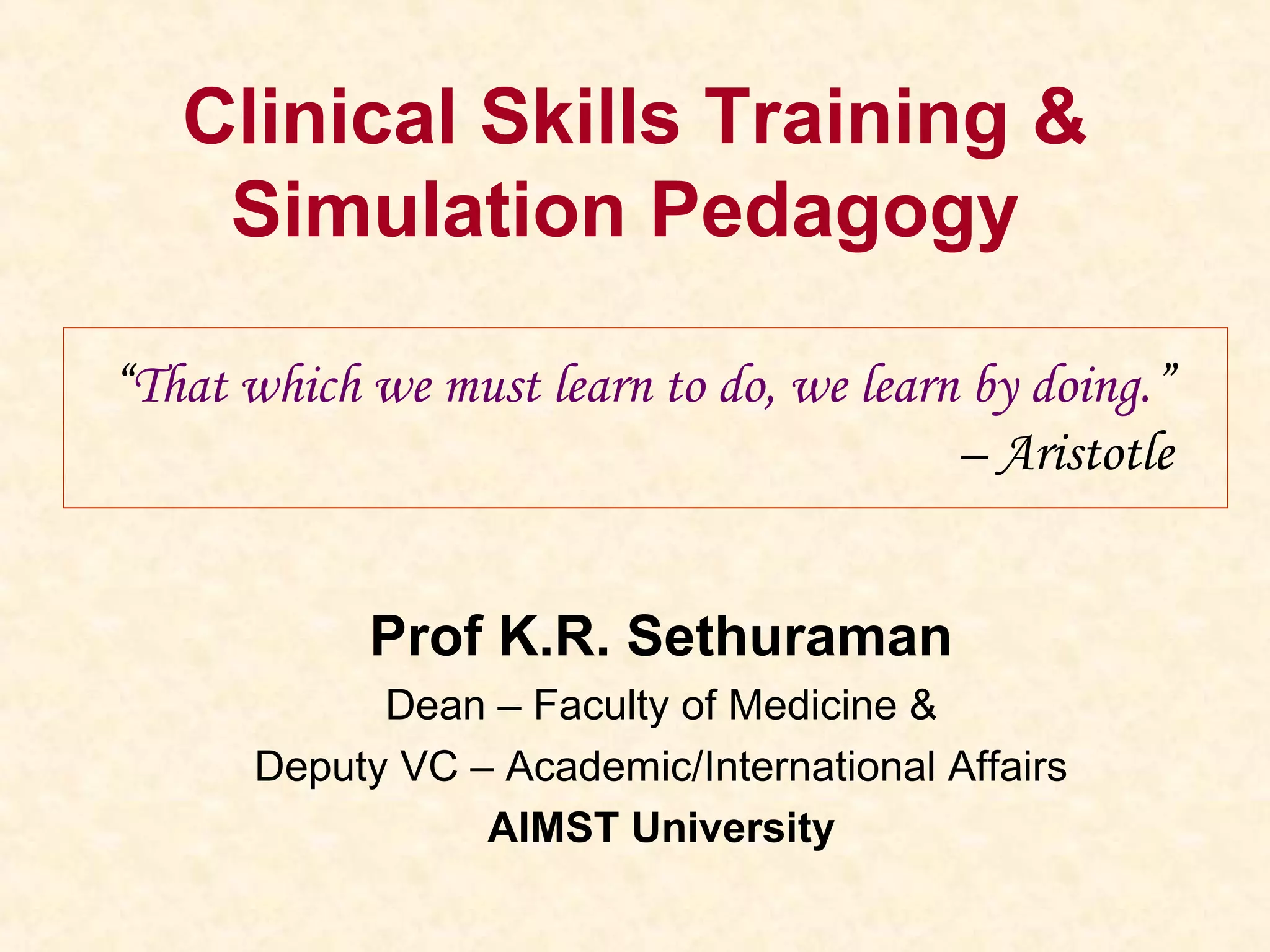 Clinical Skills Training and Simulation Pedagogy | PPT