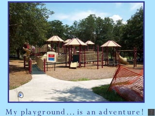 My Playground | PPT