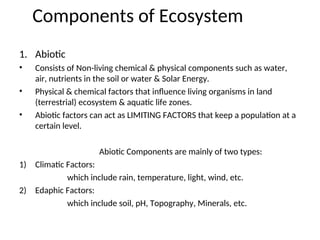 Learn about ecology and the different types of ecosystem | PPT