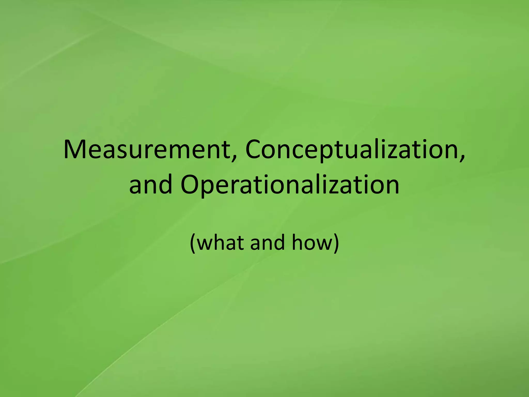 MCMO-Measuring Concepts and Operationalizing Variables | PPT