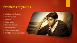Youth lifestyle, problems, needs and challenges | PPTX