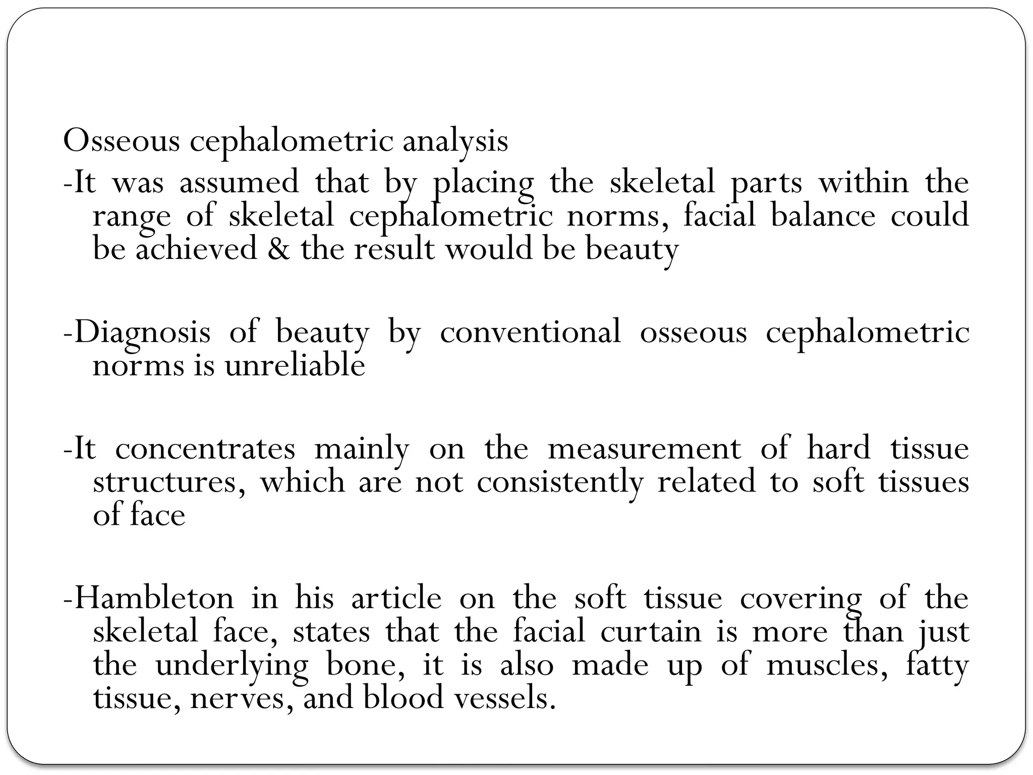 403138990-Soft-Tissue-Ppt-Sneha in orthodontics | PPT