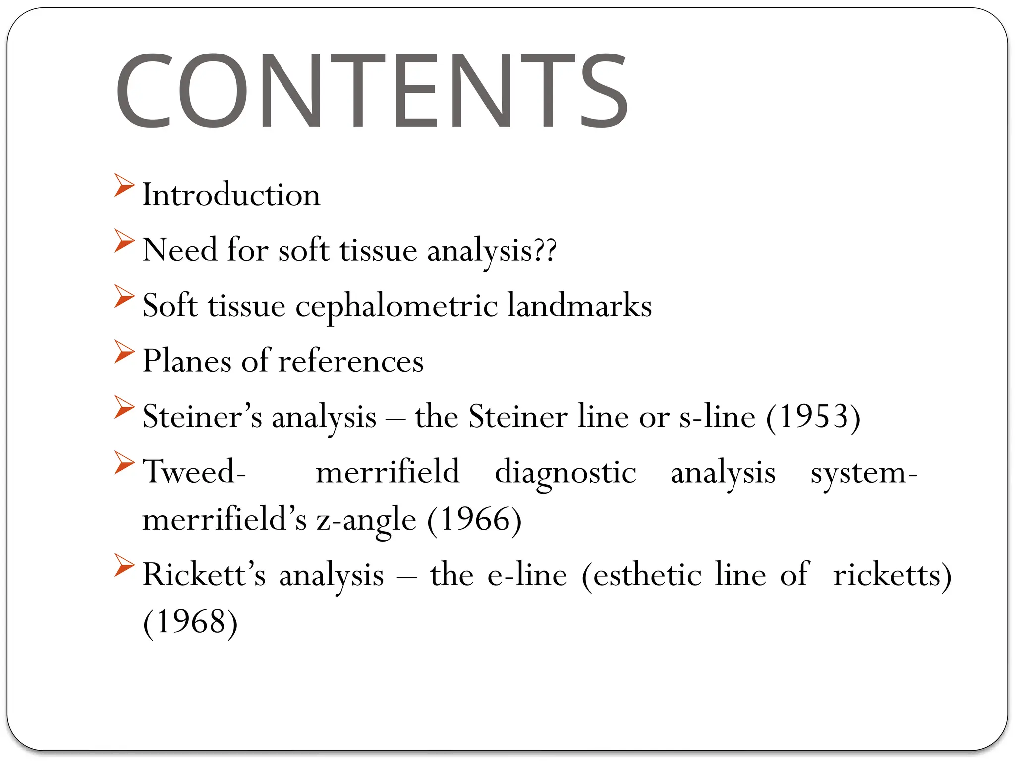 403138990-Soft-Tissue-Ppt-Sneha in orthodontics | PPTX