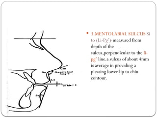 403138990-Soft-Tissue-Ppt-Sneha in orthodontics | PPTX