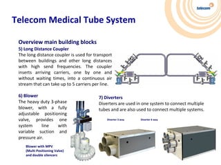 Pneumatic tube system Presentation Hospital - full 97-2003 | PPT