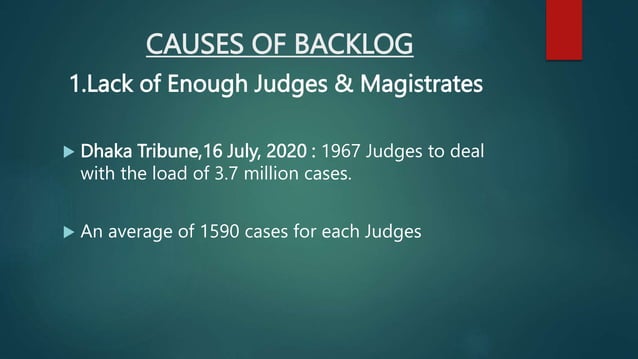 Backlog of cases in the Courts of Bangladesh. | PPTX