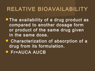 BIOAVAILABILITY BIOEQUIVALENCE THERAPEUTIC INDEX | PPT