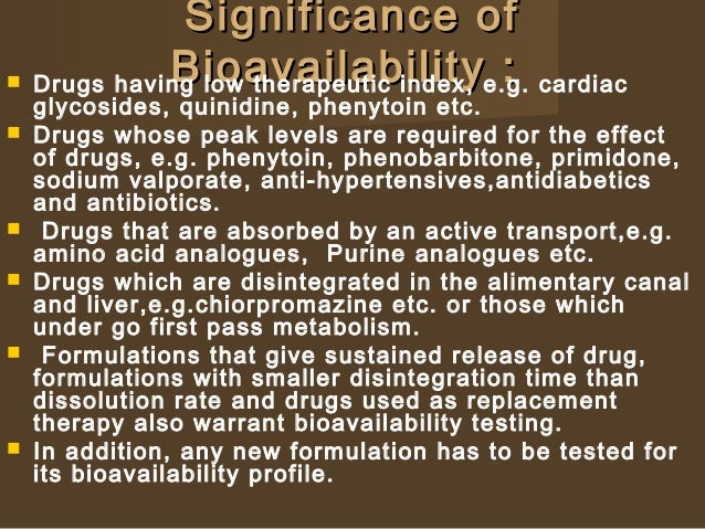 BIOAVAILABILITY BIOEQUIVALENCE THERAPEUTIC INDEX