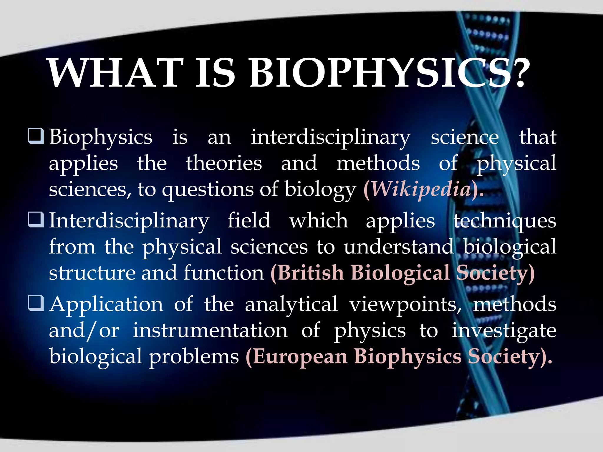 405355421-CHAPTER-1-INTRODUCTION-TO-BIOPHYSICS-pptx.pptx