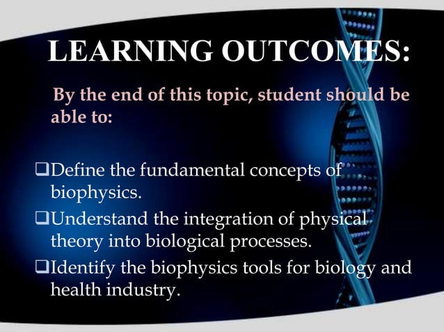 405355421-CHAPTER-1-INTRODUCTION-TO-BIOPHYSICS-pptx.pptx | Biological ...