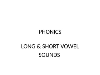 406291333-long-and-short-vowel-sounds-pptx.pptx